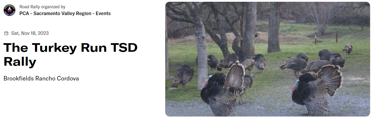 Turkey Run Rally – Sacramento Valley Region – Zone 7 PCA